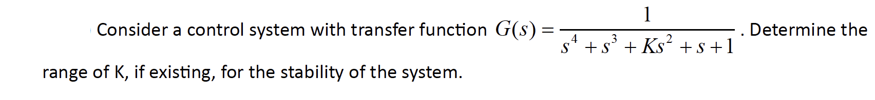 Solved Consider a control system with transfer function | Chegg.com