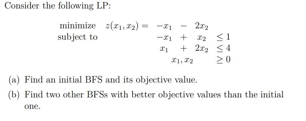 Solved Consider the following LP: = 2x2 minimize z(x1, x2) | Chegg.com