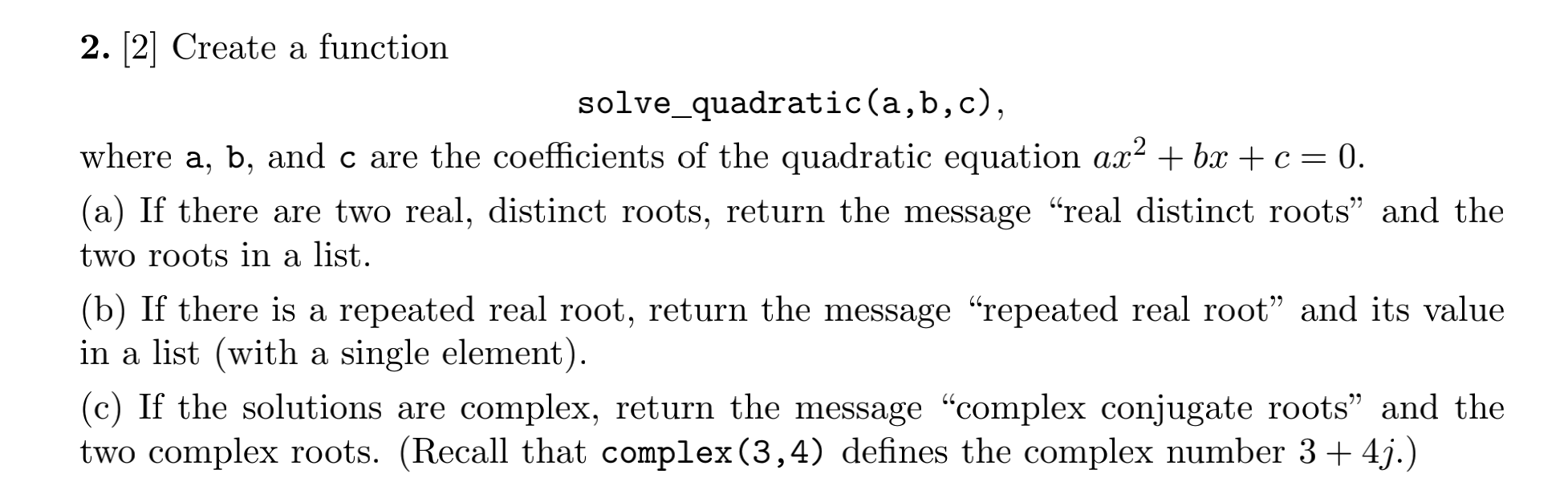 Solved 2 [2] Create A Function Solve Quadratic A B C