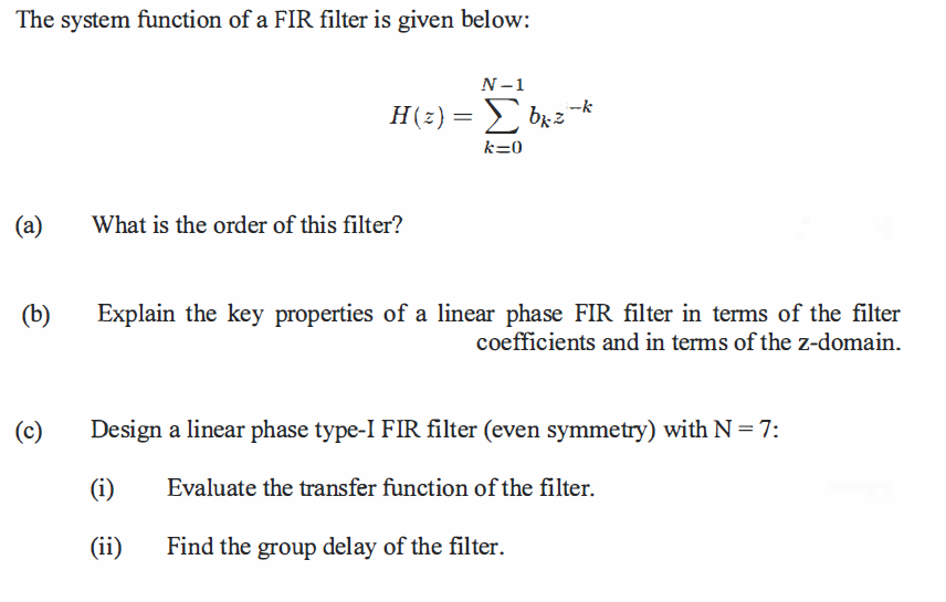 Solved The system function of a FIR filter is given below: | Chegg.com