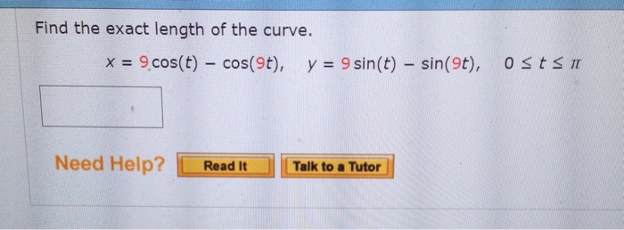 Solved Find the exact length of the curve. x = 9cos(t) - | Chegg.com