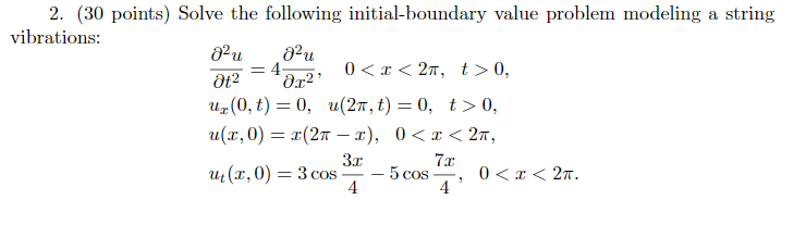 Solved 2. (30 points) Solve the following initial-boundary | Chegg.com