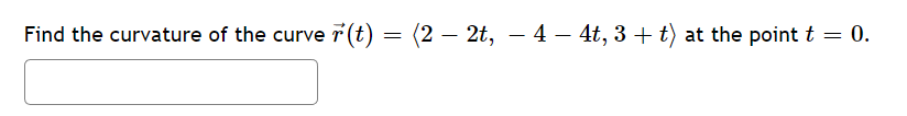 Solved Find The Curvature Of The Curve R T 2−2t −4−4t 3 T