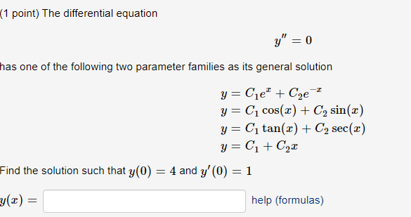 Solved The differential equation y′′=0 has one of the | Chegg.com