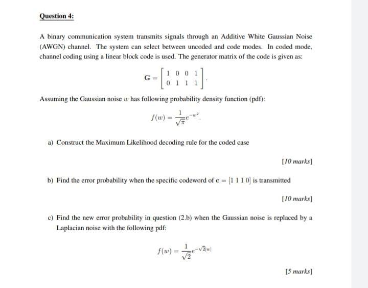 Solved Question 4: A binary communication system transmits | Chegg.com