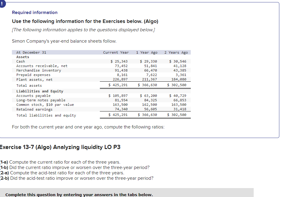 Solved Exercise 13-7 (Algo) ﻿Analyzing liquidity LO P3(1-a) | Chegg.com