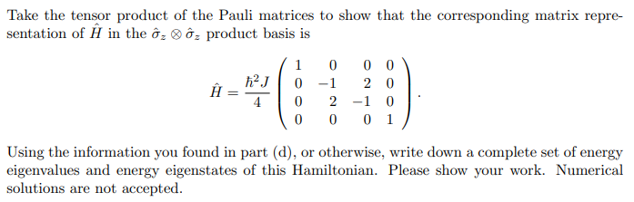 Solved Take the tensor product of the Pauli matrices to show | Chegg.com