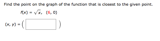 Solved Find the point on the graph of the function that is | Chegg.com