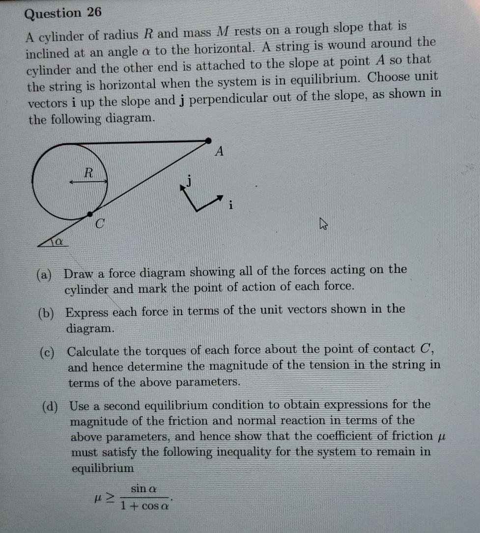 Solved Question 26 A cylinder of radius R and mass M rests | Chegg.com
