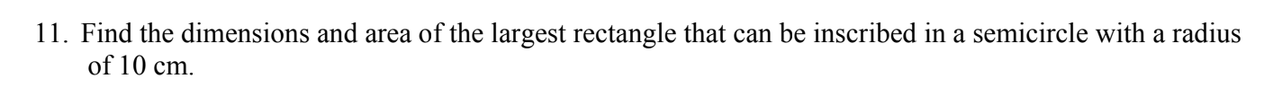 Solved 11. Find the dimensions and area of the largest | Chegg.com
