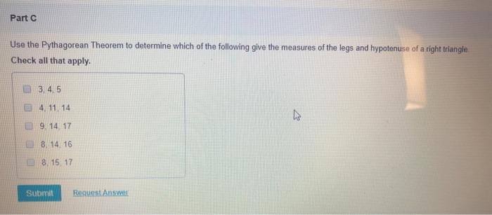 Solved Part C Use the Pythagorean Theorem to determine which | Chegg.com