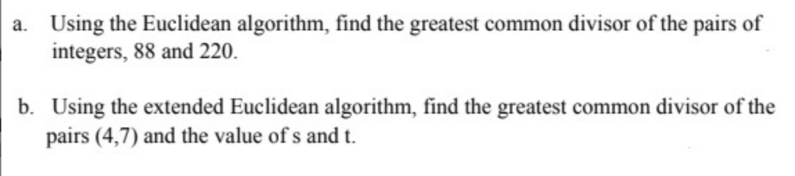 Solved a. Using the Euclidean algorithm, find the greatest | Chegg.com