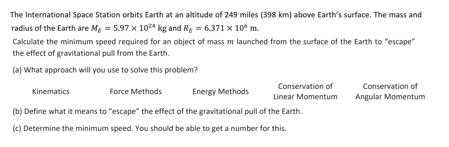 Solved The International Space Station orbits Earth at an | Chegg.com