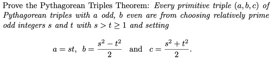 Solved Prove the Pythagorean Triples Theorem: Every | Chegg.com