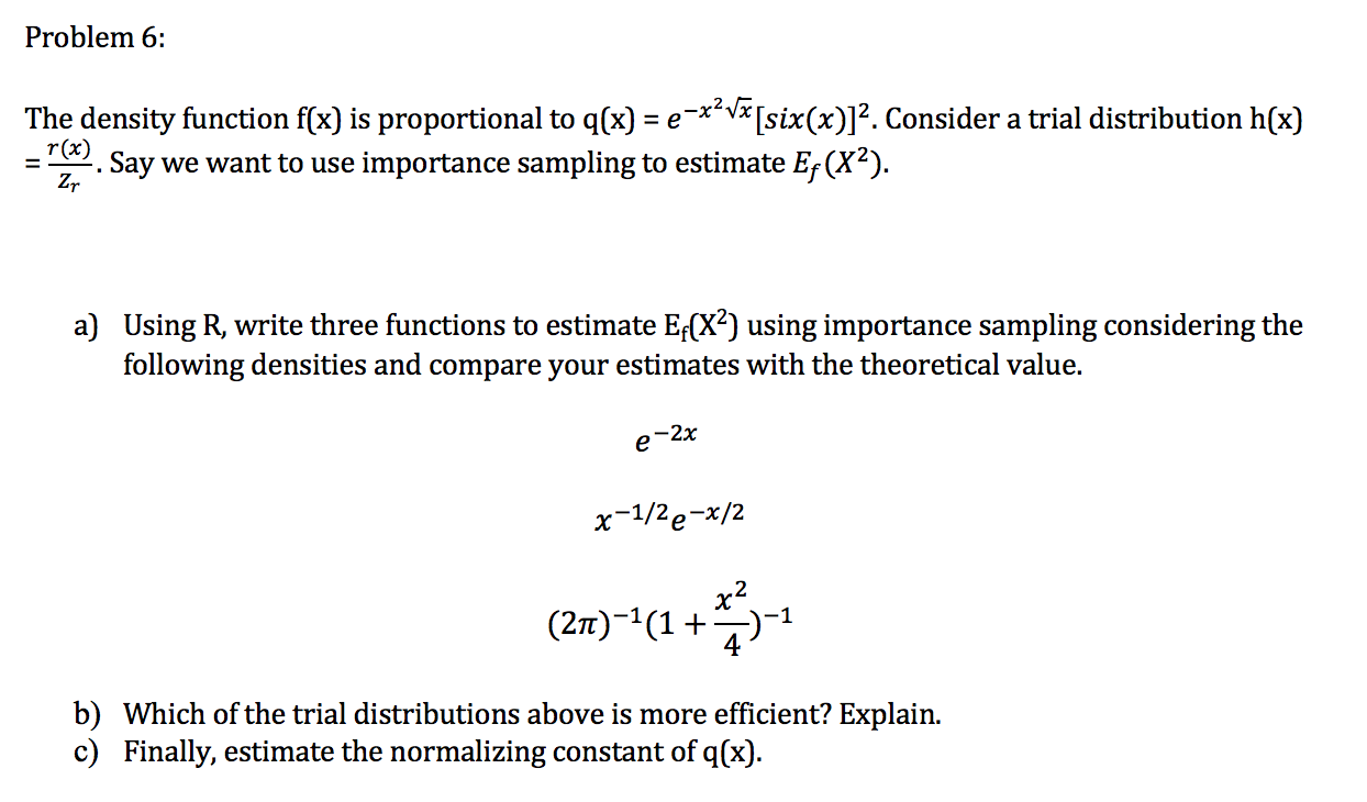 Solved Problem 6: The density function f(x) is proportional | Chegg.com