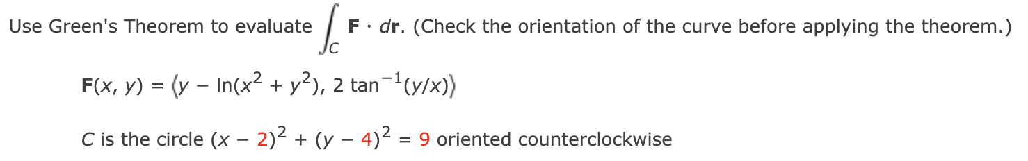 Solved Use Green's Theorem to evaluate CF · dr.(Check the | Chegg.com