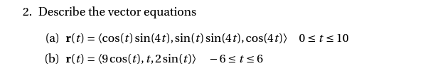 Solved 2. Describe the vector equations (a) | Chegg.com