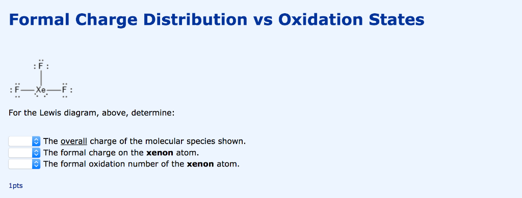 Solved Formal Charge Distribution vs Oxidation States For | Chegg.com