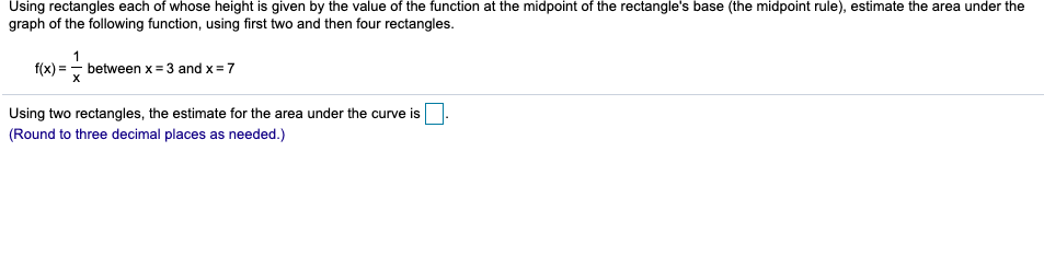 Solved Using rectangles each of whose height is given by the | Chegg.com