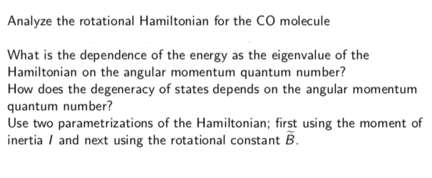 Analyze the rotational Hamiltonian for the CO | Chegg.com
