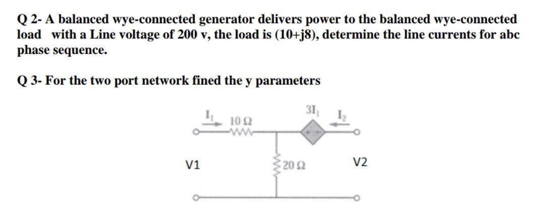 Solved Q 2- A balanced wye-connected generator delivers | Chegg.com