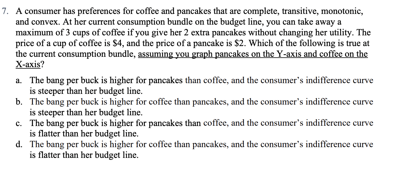 Solved A consumer has preferences for coffee and pancakes | Chegg.com