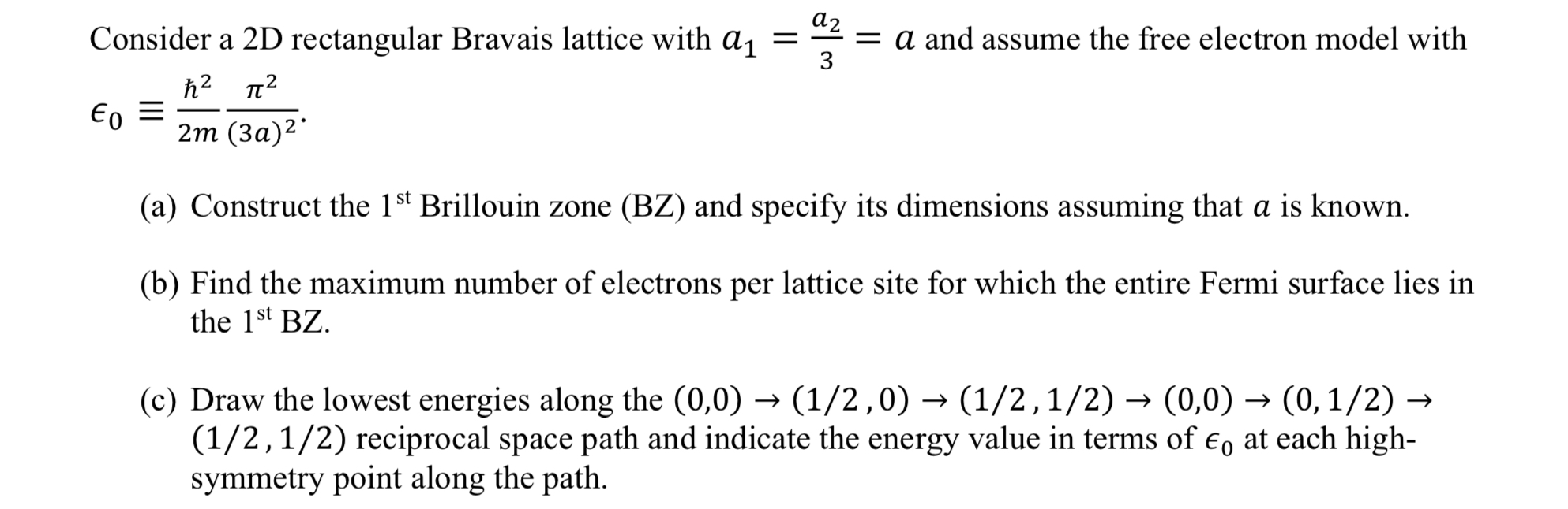 Solved Consider a 2D rectangular Bravais lattice with | Chegg.com