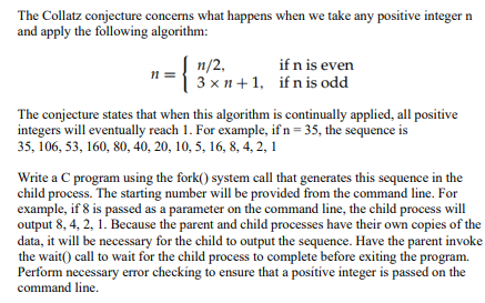 Solved = { The Collatz conjecture concerns what happens when | Chegg.com