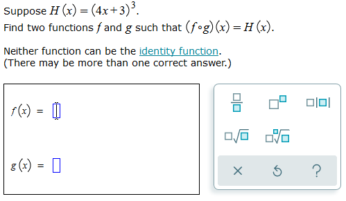 Solved Suppose H (x) = (4x+3)?. Find two functions f and g | Chegg.com