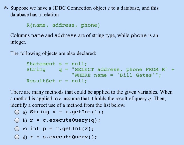 Solved 5. Suppose we have a JDBC Connection object c to a | Chegg.com