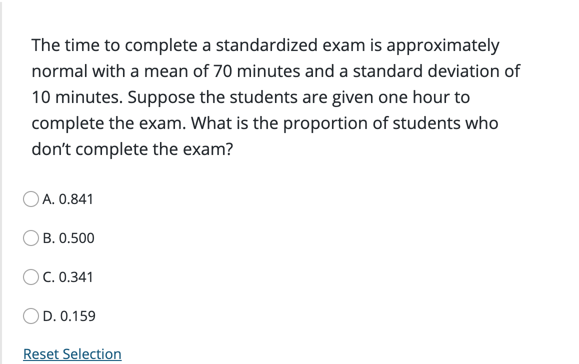 Solved The time to complete a standardized exam is | Chegg.com