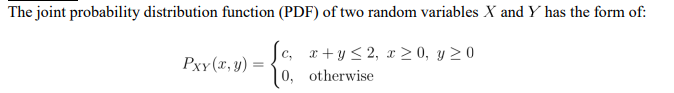 Solved The joint probability distribution function (PDF) of | Chegg.com
