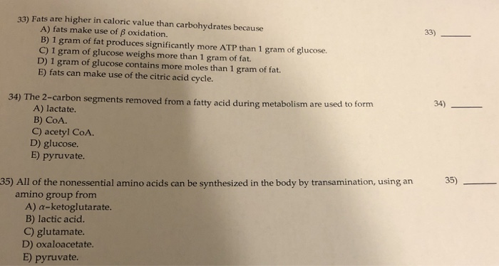 Solved 33) Fats are higher in caloric value than | Chegg.com