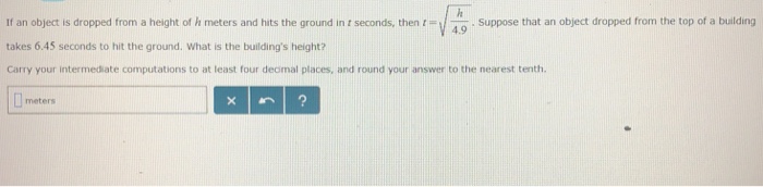 Solved If An Object Is Dropped From A Height Of H Meters And