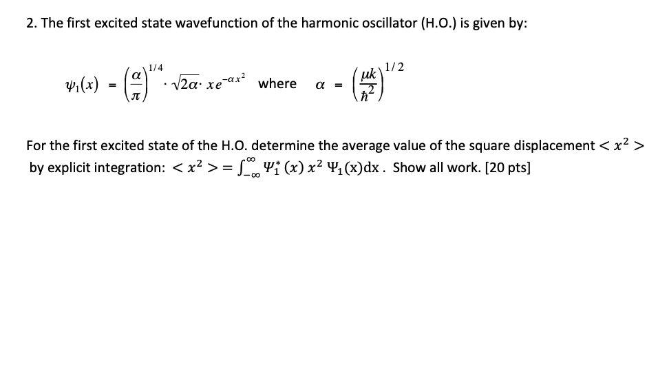Solved 2 The First Excited State Wavefunction Of The