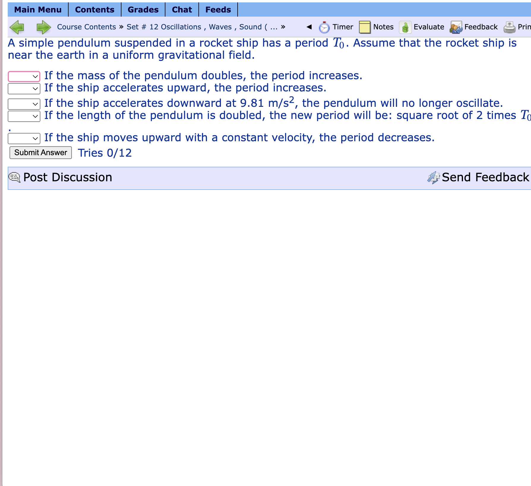 Solved A simple pendulum suspended in a rocket ship has a | Chegg.com