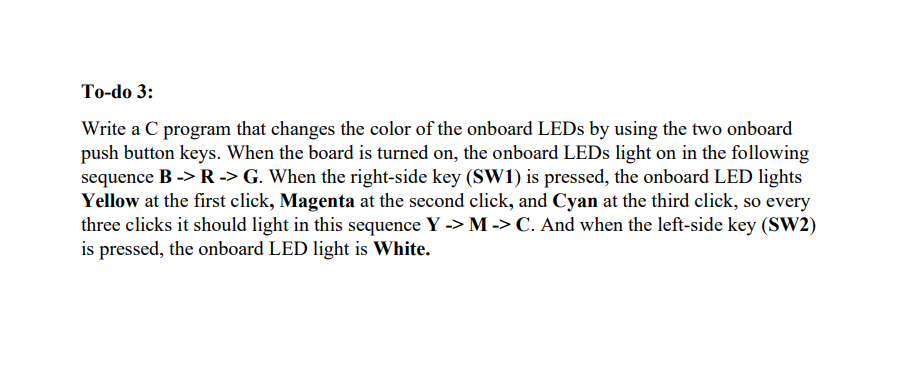 Solved To-do 3: Write a C program that changes the color of | Chegg.com