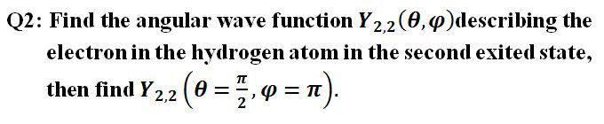 Solved Q2: Find the angular wave function | Chegg.com