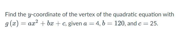 [Solved]: Find the ( y )-coordinate of the vertex of the