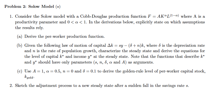 Solved 1. Consider the Solow model with a Cobb-Douglas | Chegg.com