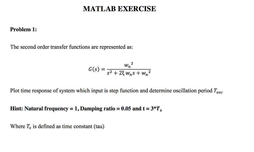 Solved Matlab Exercise Problem 1 The Second Order Transfer