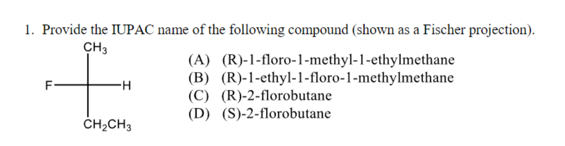 Solved 1. Provide the IUPAC name of the following compound | Chegg.com