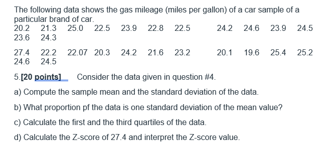 Solved The following data shows the gas mileage (miles per | Chegg.com