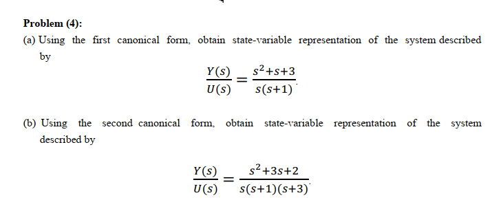 Solved Problem (4): (a) Using the first canonical form, | Chegg.com