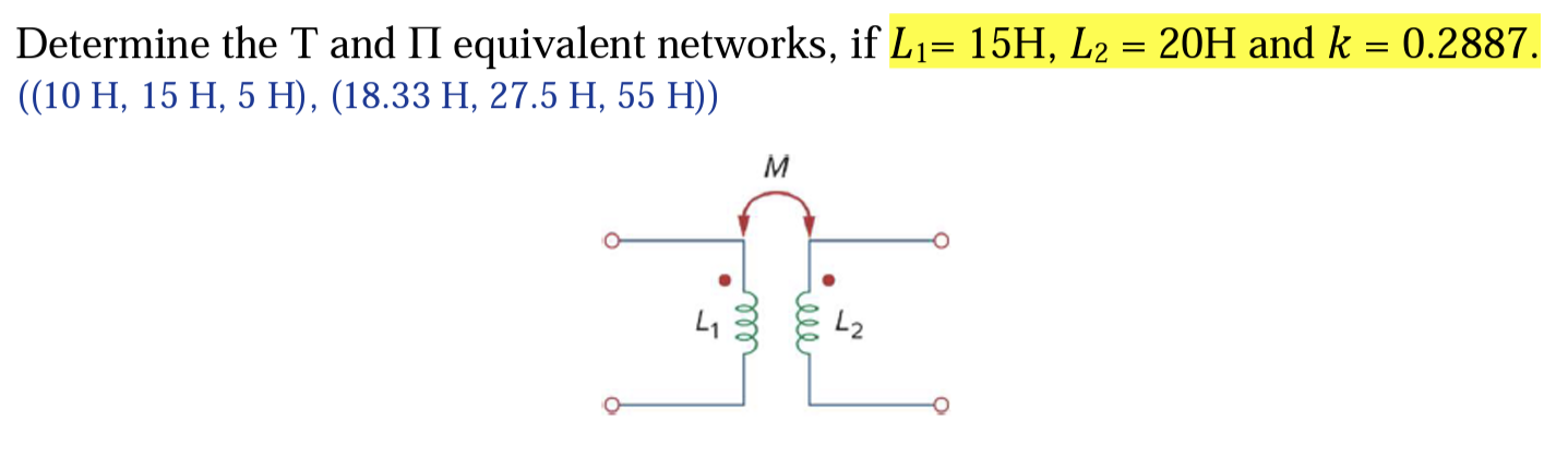 Solved Determine the T and Π equivalent networks, if | Chegg.com