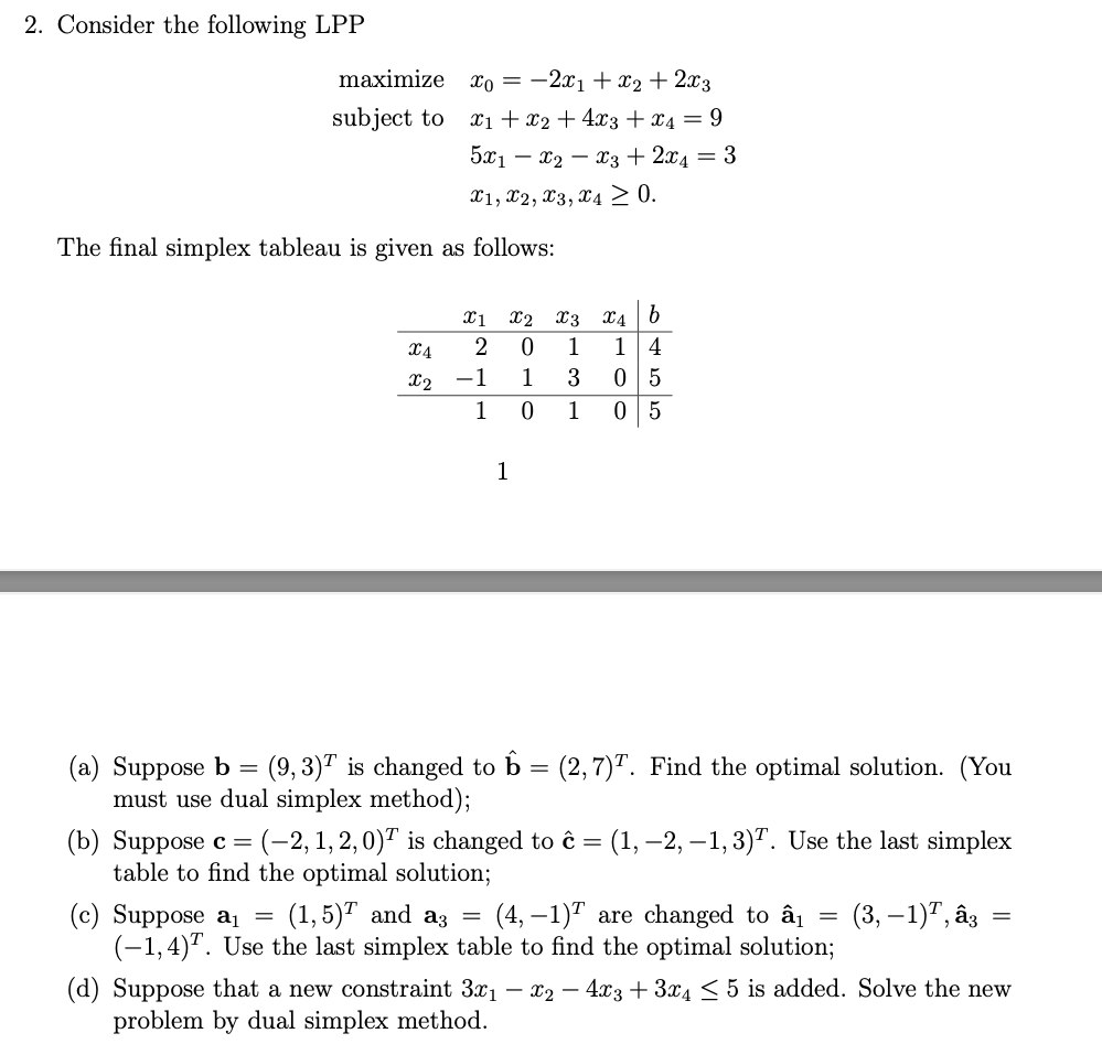 Solved 2. Consider the following LPP maximize subject to xo | Chegg.com