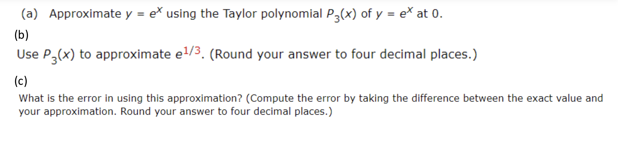 Solved (a) Approximate y=ex using the Taylor polynomial | Chegg.com