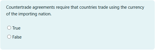 Solved Countertrade agreements require that countries trade | Chegg.com