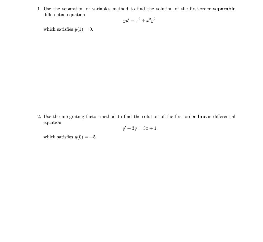 Solved 1 Use The Separation Of Variables Method To Find The 