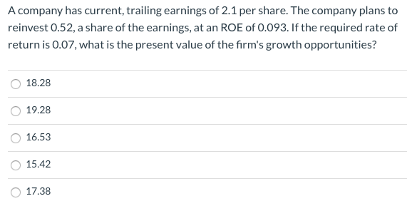 Solved A company has current, trailing earnings of 2.1 per | Chegg.com